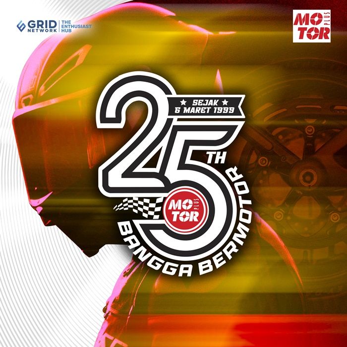 25 Tahun Menjadi Sahabat Para Pemotor Indonesia, Media MOTOR Plus ...