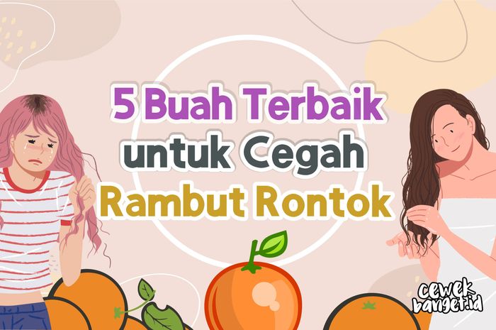 Jeruk Bali dan 4 Buah Terbaik Lainnya untuk Cegah Rambut Rontok ...
