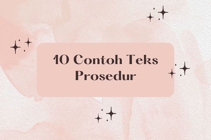 10 Contoh Teks Prosedur - Adjar