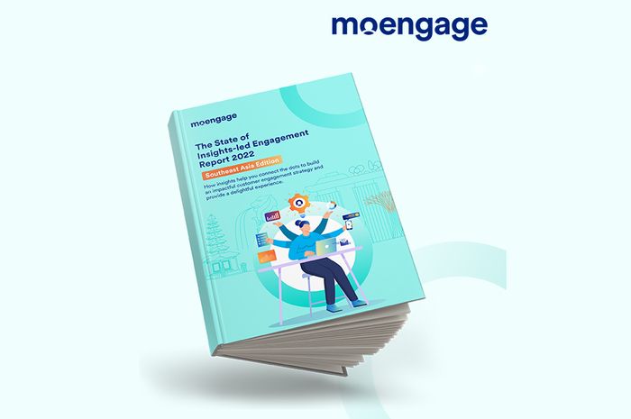 MoEngage Bagikan Temuan 'The State of Insights-led Engagement 2022 ...