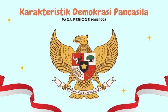 Karakteristik Demokrasi Pancasila pada Periode 1965-1998 - Adjar
