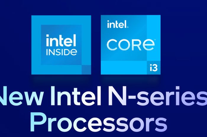 Prosesor Intel N Series Resmi Meluncur Gantikan Celeron Dan Pentium