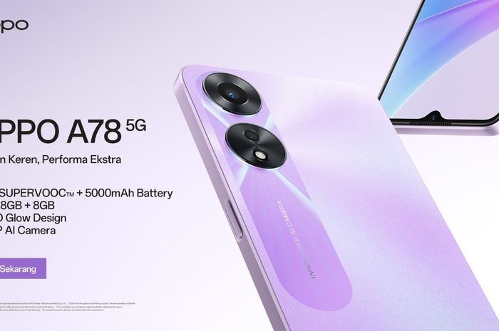 OPPO A78 5G Dirilis di Indonesia, Desain dan Spesifikasinya Menawan ...