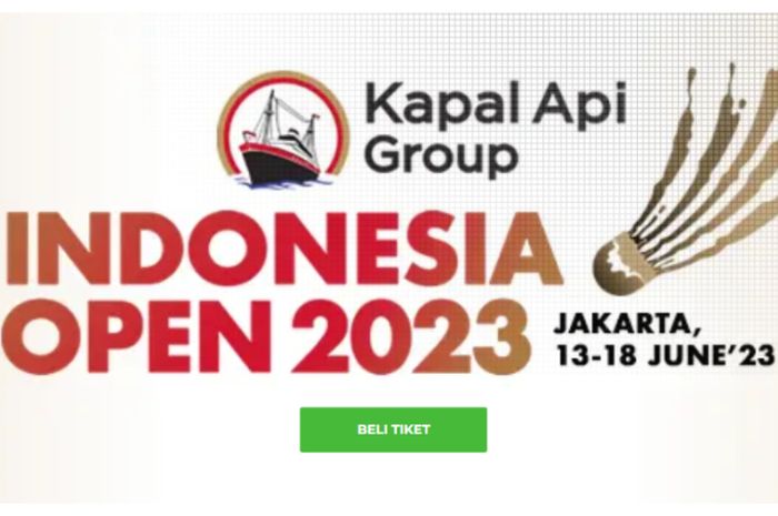 Ikutan War Tiket Indonesia Open 2023? Intip Ketentuannya Biar Enggak ...