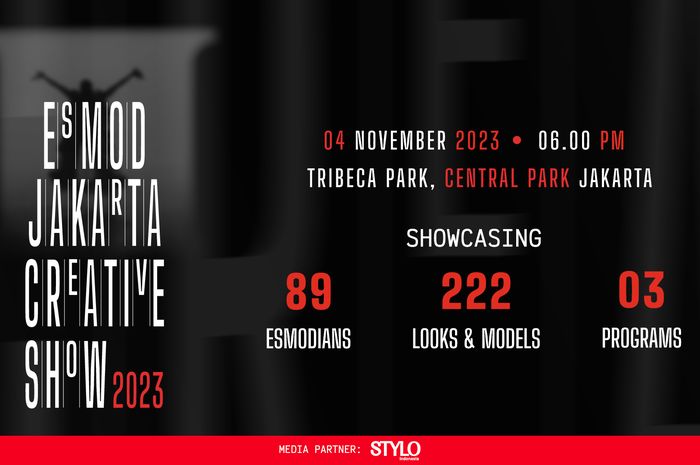 ESMOD Jakarta Creative Show 2023 Siap Digelar, Saksikan Pesonanya! - Stylo