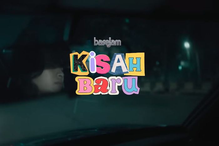 Lagu Baru Base Jam, Simak Lirik Kisah Baru yang Cocok Jadi Penyemangat ...