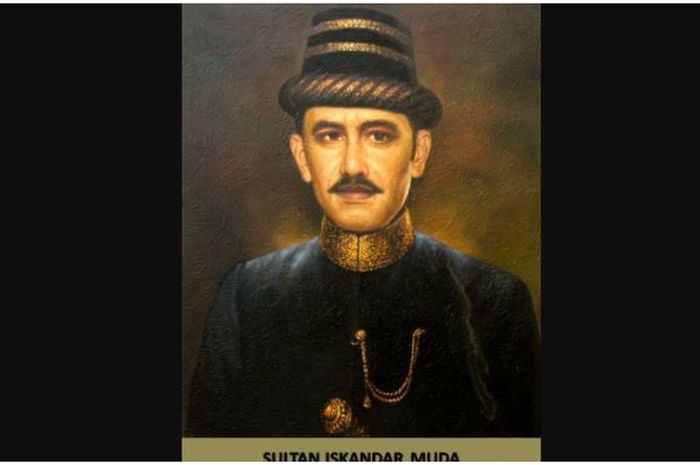Apa Peran Sultan Iskandar Muda pada Kerajaan Aceh? - Intisari
