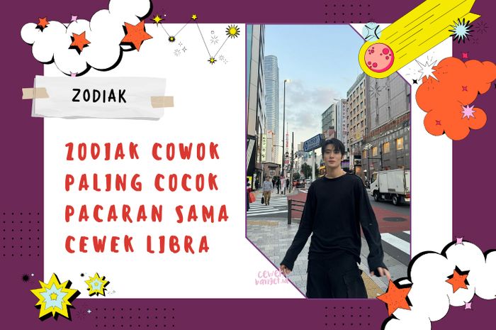 3 Zodiak Cowok yang Cocok Jadi Pacar Cewek Karakter Zodiak Libra ...