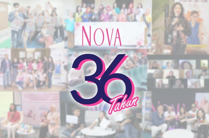 Inspirasi Perempuan Indonesia, NOVA Rayakan Ulang Tahun Ke-36 dengan ...