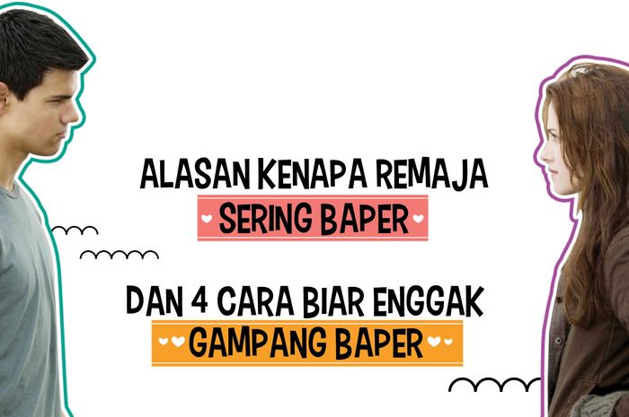 Alasan Kenapa Remaja Sering Baper dan 4 Cara Biar Enggak Gampang Baper - CewekBanget