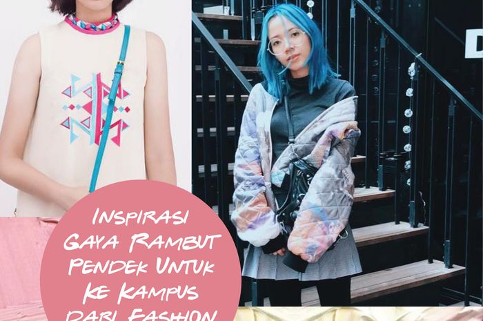 Inspirasi Gaya Rambut Pendek Untuk Ke Kampus dari Fashion Blogger ... Inspirasi Gaya Rambut Pendek Untuk Ke Kampus dari Fashion Blogger ...