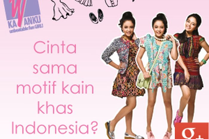 IndonesiaOnly: Tema Bulan Mei 'Motif Kain Khas Indonesia" - CewekBanget