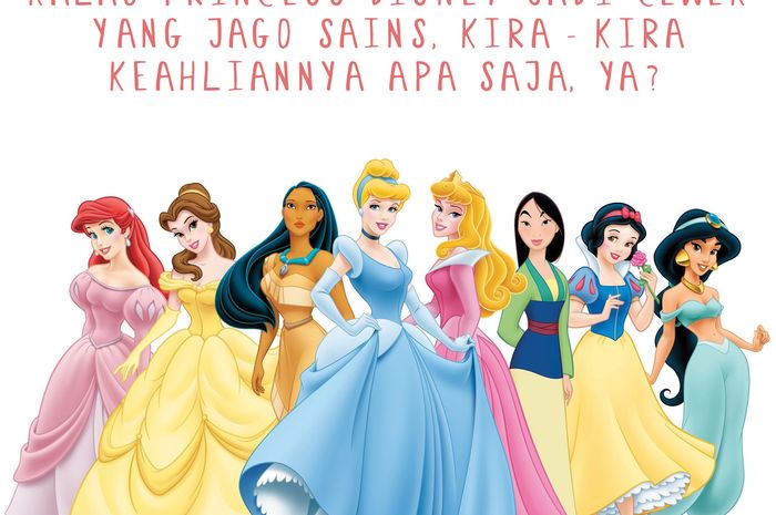 Kalau Princess Disney Jadi Cewek yang Jago Sains, Kira-kira Keahliannya ...