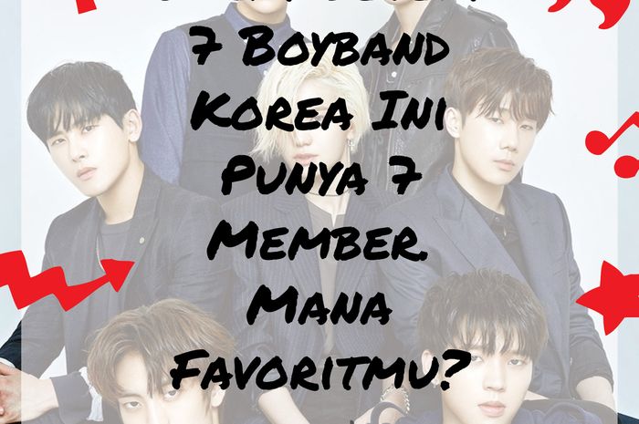Lucky Seven! 7 Boyband Korea Ini Punya 7 Member. Mana Favoritmu ...