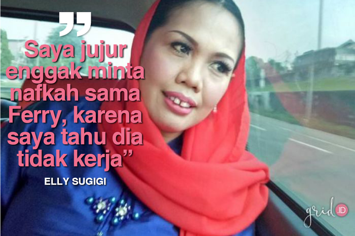 Elly Sugigi Berharap Ferry Tidak Membebaninya
