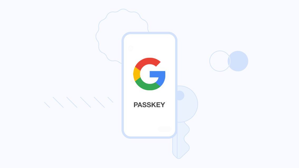 Cegah Phishing, Google Bakal Terapkan Sistem Keamanan Passkeys