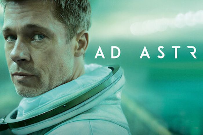 Sinopsis Film Ad Astra yang Dibintangi oleh Brad Pitt, Bertema Science Fiction Kehidupan Luar ...