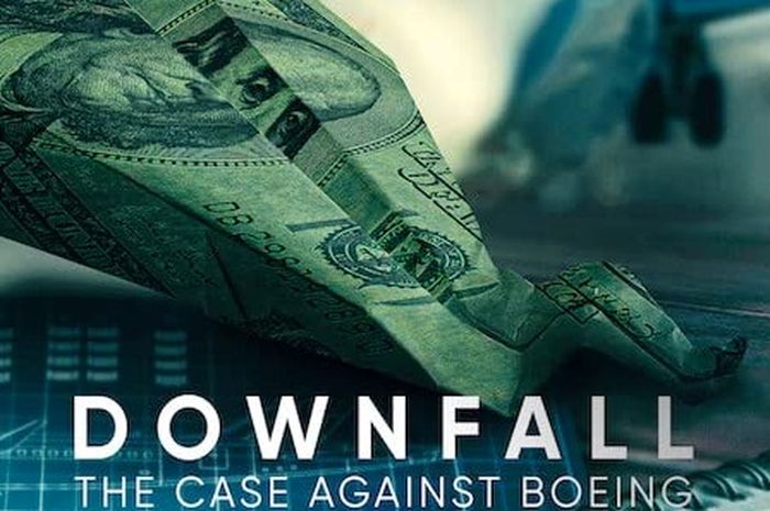 Downfall: The Case Against Boeing (2022), Menguak Fakta Di Balik ...