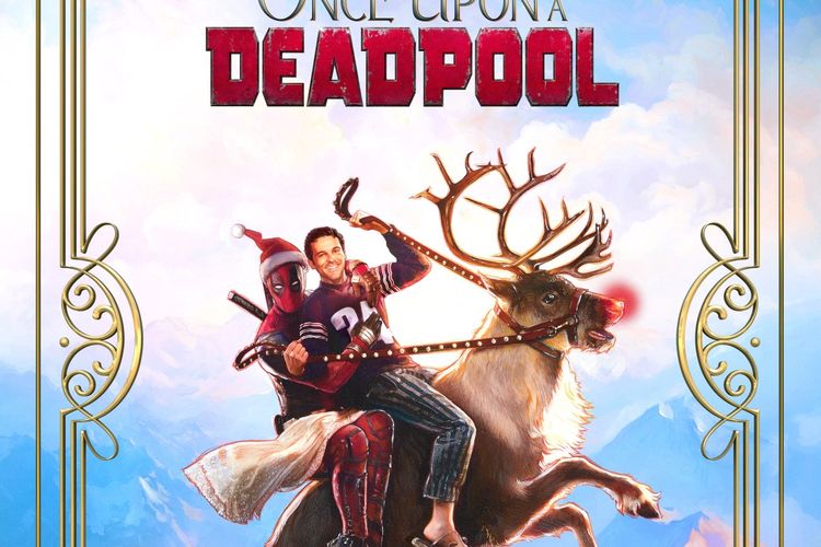 Sambut Natal, Fox Merilis 'Once Upon a Deadpool', Simak Trailernya!